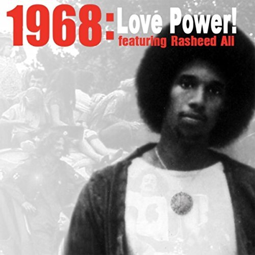 RASHEED ALI „1968 Love Power“ (Digital Rain Factory) | sonic soul reviews