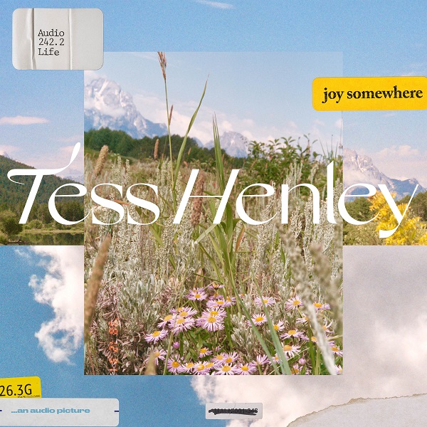 FRIDAY’S NEW RELEASES mit TESS HENLEY „Joy Somewhere“ – CHINA BOWLS ...
